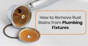 How to Remove Rust Stains from Plumbing Fixtures | Brothers Plumbing